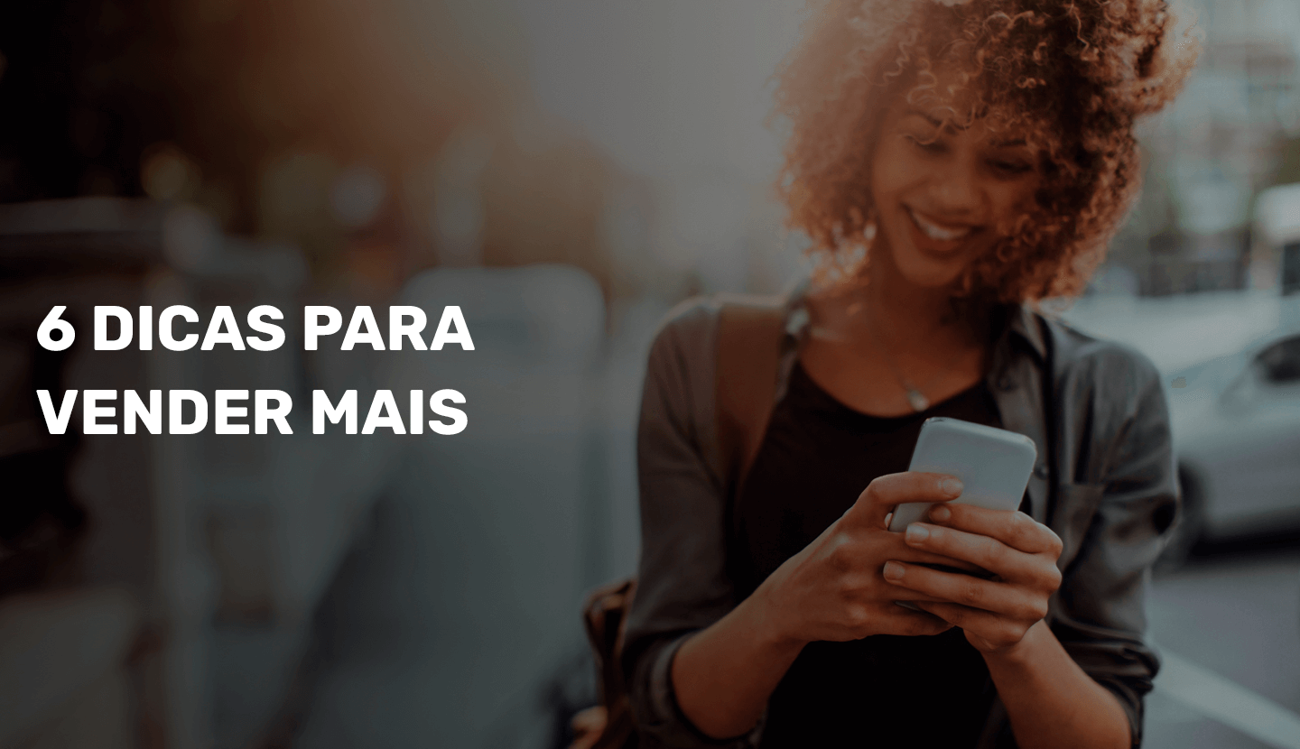 6 Dicas para vender mais - RINO3 Blog 6 Dicas para vender mais - RINO3 Blog